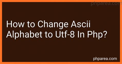 How To Change Ascii Alphabet To Utf In Php In