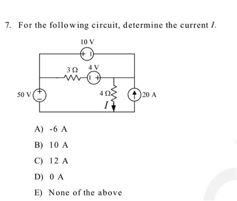 Solved For The Following Circuit Determine The Current Chegg