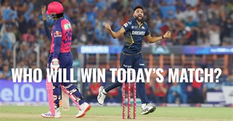 आईपीएल 2025 Rr Vs Gt Match Prediction आज का मैच कौन जीतेगा
