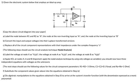 Solved 1 Given The Electronic System Below That Employs An Ideal Op