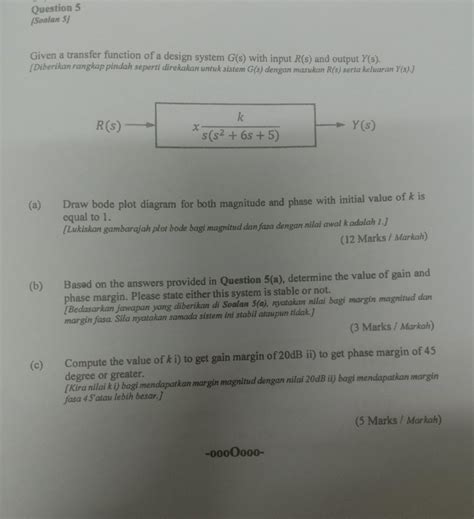 Solved Question 5 Soalan 5 Given A Transfer Function Of A