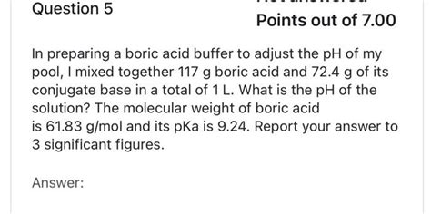 Solved In Preparing A Boric Acid Buffer To Adjust The Ph Of