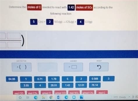 Solved Determine The Moles Of C Needed To React With 1 42