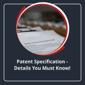 Feature Image Patent Specifications Details You Must Know Patent Drafting Catalyst