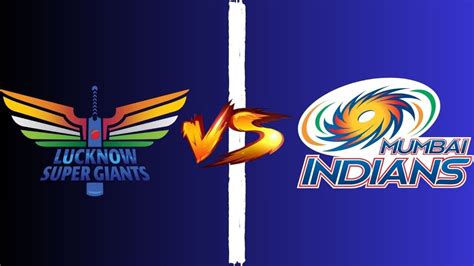 Lsg Vs Mi Head To Head In Ipl History Stats Records And Results