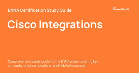 Cisco Integrations Enna Certification Study Guide