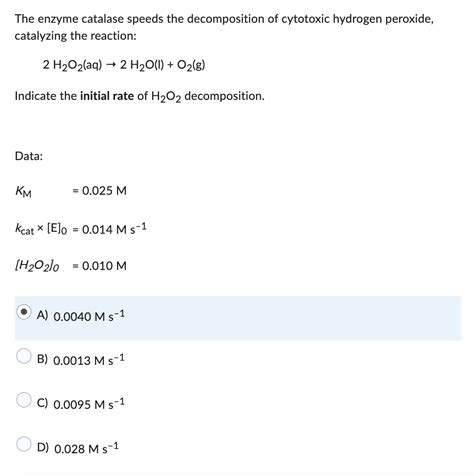 Solved The Enzyme Catalase Speeds The Decomposition Of