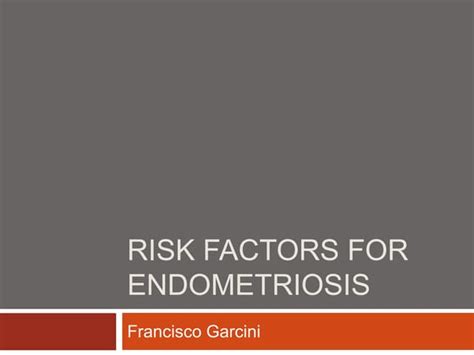 Risk Factors For Endometriosis Ppt
