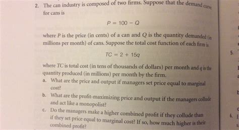 Solved The Can Industry Is Composed Of Two Firms Suppose