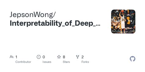 Github Jepsonwong Interpretability Of Deep Learning