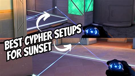 Best Cypher Setups For Sunset 2025 Trip Wires Oneway Cages Camera