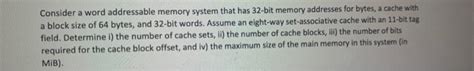 Solved Consider A Word Addressable Memory System That Has 32