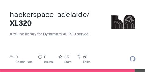 GitHub Hackerspace Adelaide XL Arduino Library For Dynamixel XL Servos