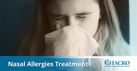 Nasal Allergies The Main Causes Symptoms And Treatments Ent Chacko