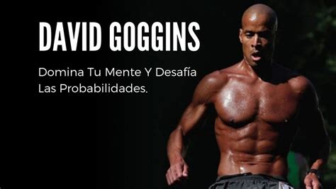 David Goggins Una Historia Inspiradora De Superación Personal Expande Tu Mente