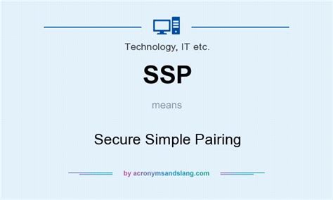 SSP Secure Simple Pairing In Technology IT Etc By AcronymsAndSlang
