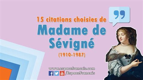 15 citations choisies de Madame de Sévigné YouTube