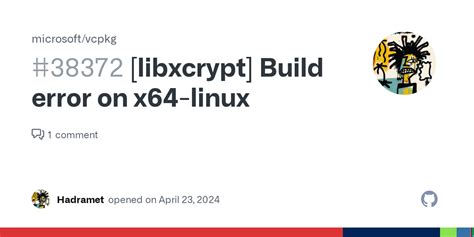 Libxcrypt Build Error On X64 Linux · Issue 38372 · Microsoftvcpkg
