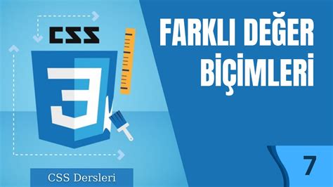 7ders Farklı Değer Tanımlamaları Css Kursu Css Dersleri Youtube