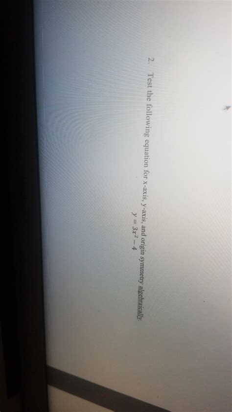 Solved Test The Following Equation For X Axis Y Axis Chegg Com