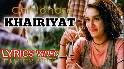 Lyrical Khairiyat Chhichhore Nitesh Tiwari Arijit Singh