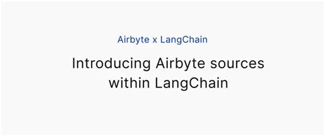 Introducing Airbyte Sources Within Langchain