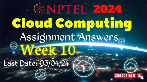 nptel cloud computing week 10 assignment answers jan 2024 youtube