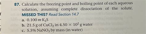 Solved Calculate The Freezing Point And Boiling Point Of Chegg