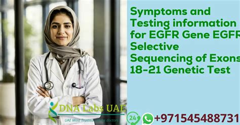 Symptoms And Testing Information For Egfr Gene Egfr Selective