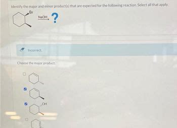 Answered Identify The Major And Minor Product S That Are Expected For