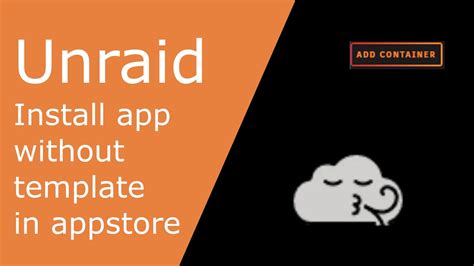 Unraid Install App Without Template In The Appstore Youtube