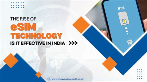 The Rise Of Esim Technology Is It Effective In India