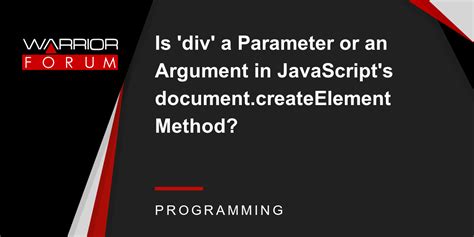 Is Div A Parameter Or An Argument In Javascripts Document