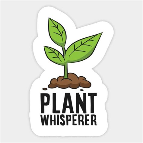 Plant Whisperer Gardener Love Garden By Eqdesigns Love Garden Plants