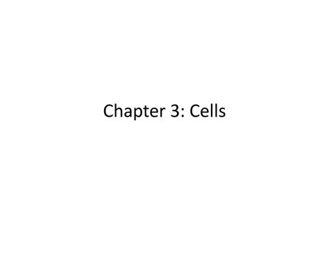 3 Chapter 3 Lecture Cells Fa23 Chapter 3 Cells 2 The Big Picture