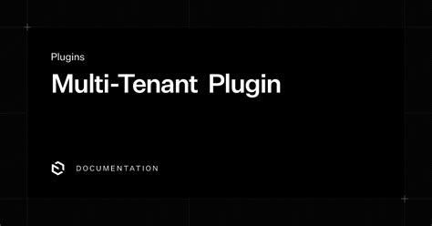 Multi Tenant Plugin Documentation Payload