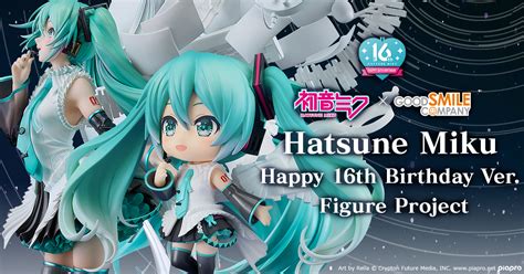 Hatsune Miku Happy 16th Birthday Figure Project Comment Good Smile