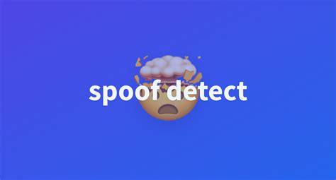 Mediaparty Spoof Detect At Main