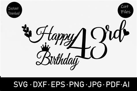 43rd Happy Birthday Cake Topper Svg Graphic By Rizwana Khan · Creative