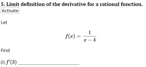 Solved 5 Limit Definition Of The Derivative For A Rational