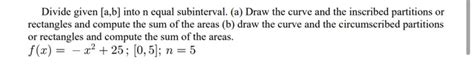 Solved Divide Given Ab Into N Equal Subinterval A Draw