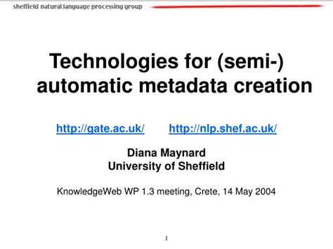 Ppt Technologies For Semi Automatic Metadata Creation Gate Ac Uk Nlp Shef Ac