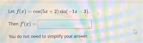 Solved Let Fxcos5x2sin 1x 3then Fxyou Do Not