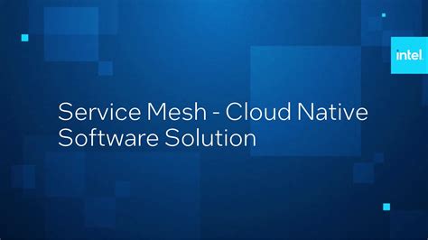 Service Mesh Overview Intel Network Builders University