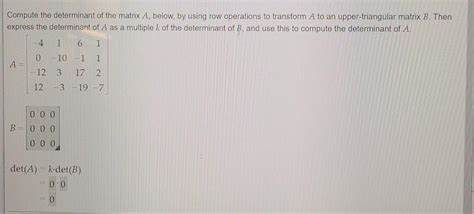 Solved Compute The Determinant Of The Matrix A Below By