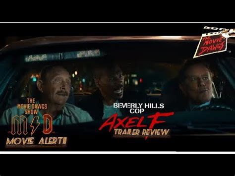 The Movie Dawgs Show Movie Alert Beverly Hills Cop Trailer Review YouTube