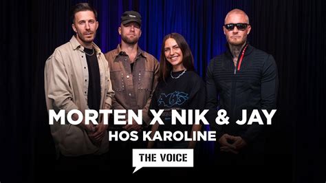 Nik And Jay Og Morten Hos The Voice Am Youtube