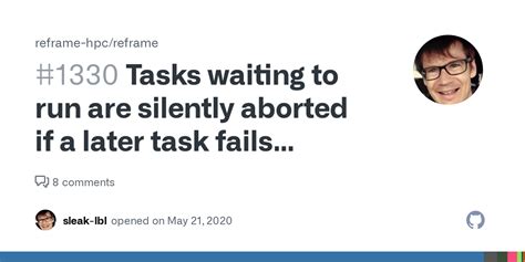 Tasks Waiting To Run Are Silently Aborted If A Later Task Fails Compile