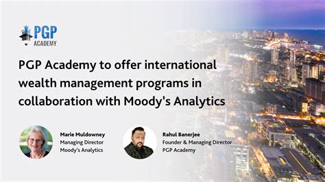 Pgp Academy And Moodys Analytics Offer Wealth Management Program In India