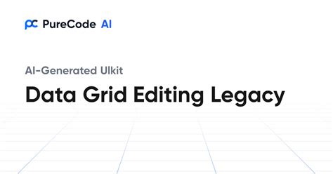 build great ulkit data grid editing legacy components faster using ai tools